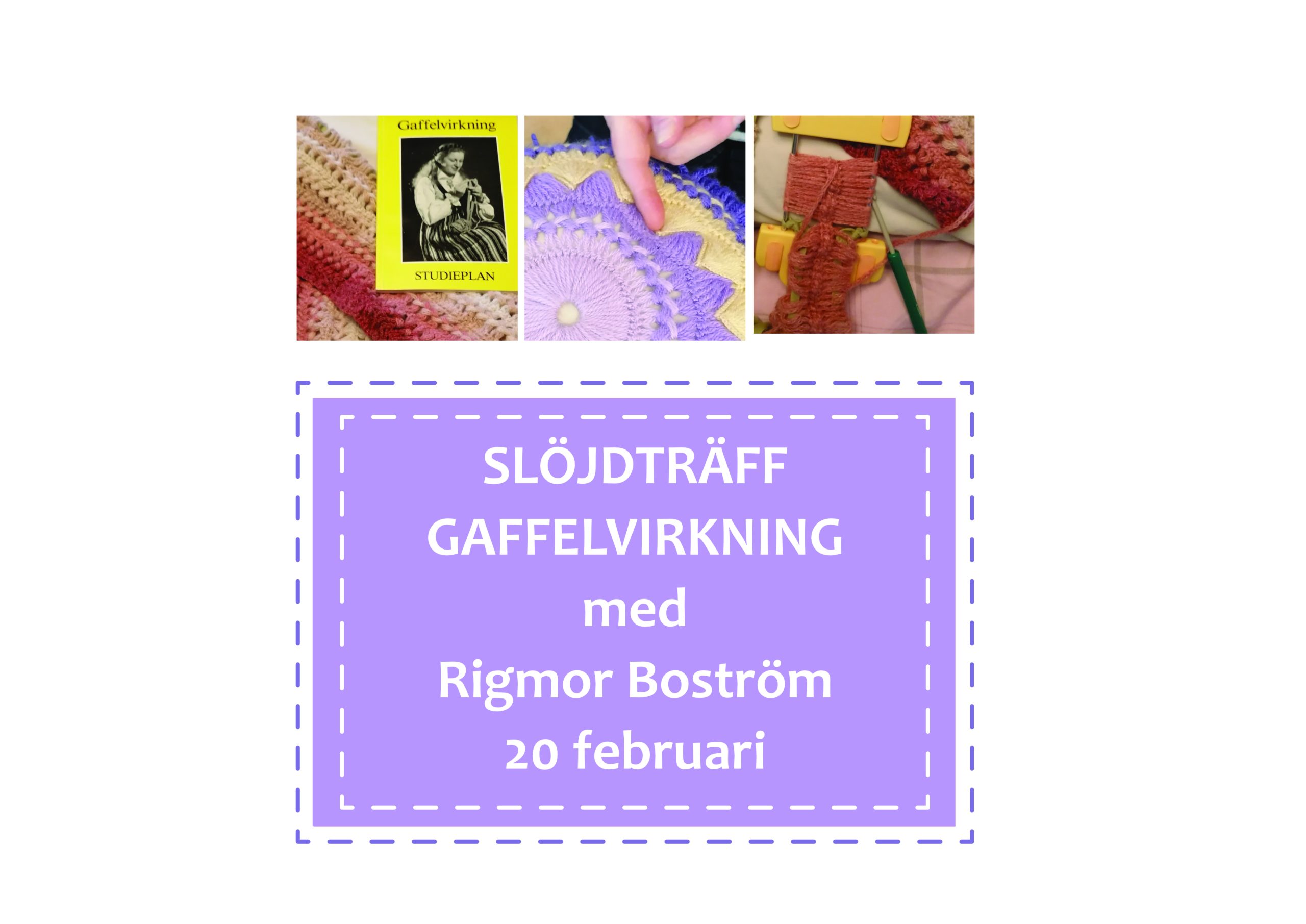 Gaffelvirkning med Rigmor - Hemslöjden – slöjd och hantverk för alla